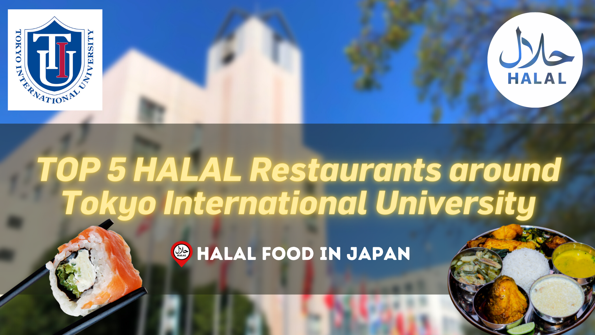 Top 5 Halal Restaurants Around Tokyo International University | Halal ...