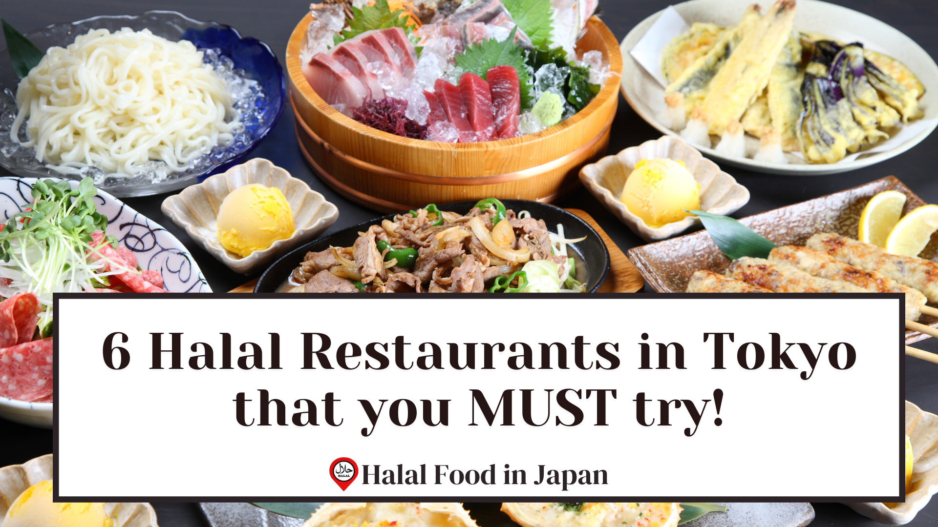 6 Halal Restaurants in Tokyo that you MUST try! | Halal Food in Japan